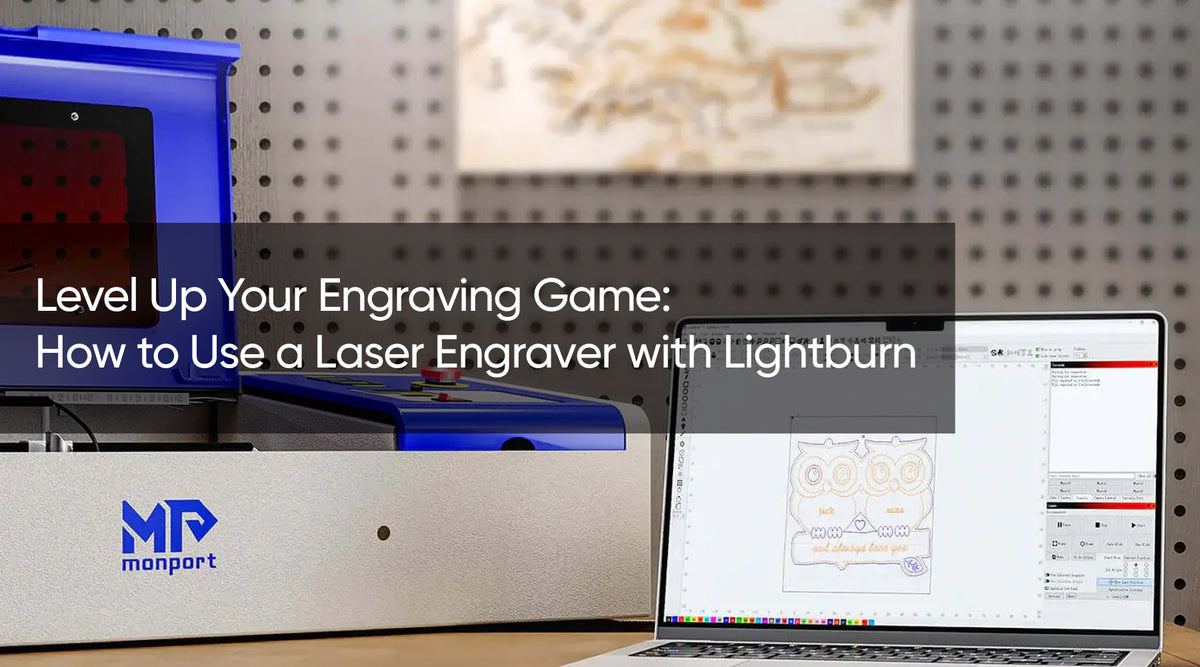 Level Up Your Engraving Game: How to Use a Laser Engraver with Lightbu ...