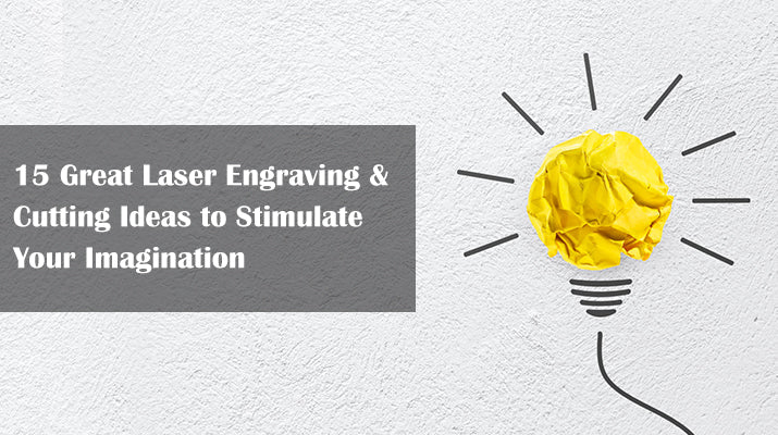 15 Great Laser Engraving & Cutting Ideas to Stimulate Your Imagination ...