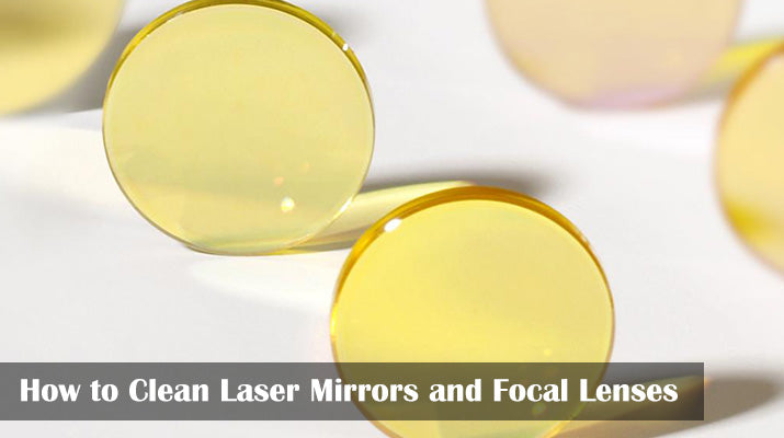 How to Clean Laser Mirrors and Focal Lenses? — Monport ca